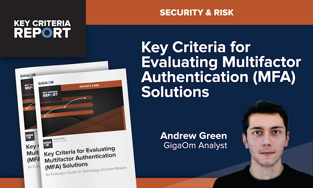 Gigaom | Key Criteria for Evaluating Multifactor Authentication (MFA ...