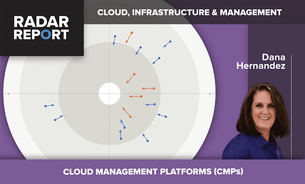 GigaOm Radar for Cloud Management Platforms (CMPs) | GigaOm