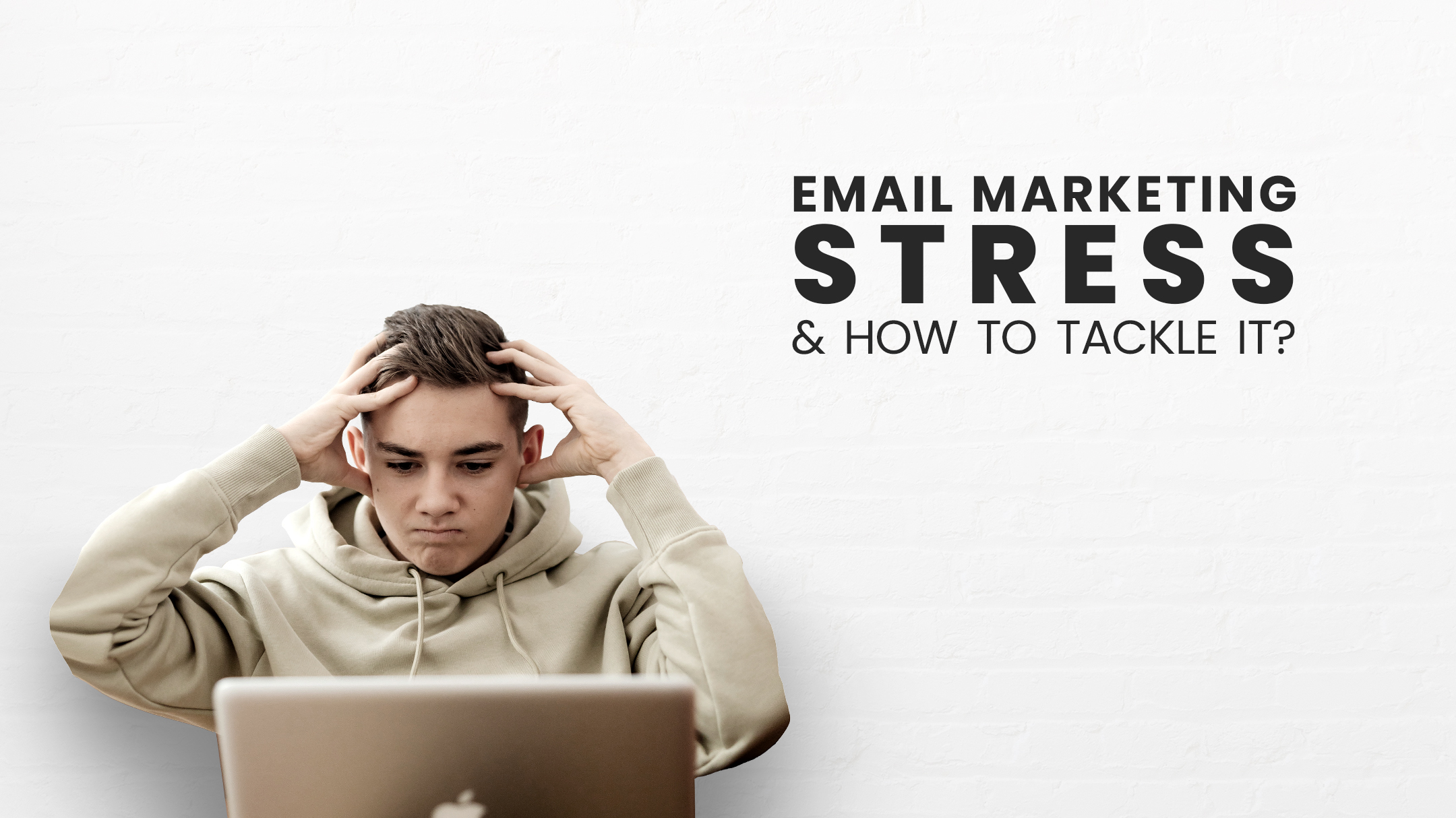 Surviving Email Marketing Stress: Vital Strategies Unveiled