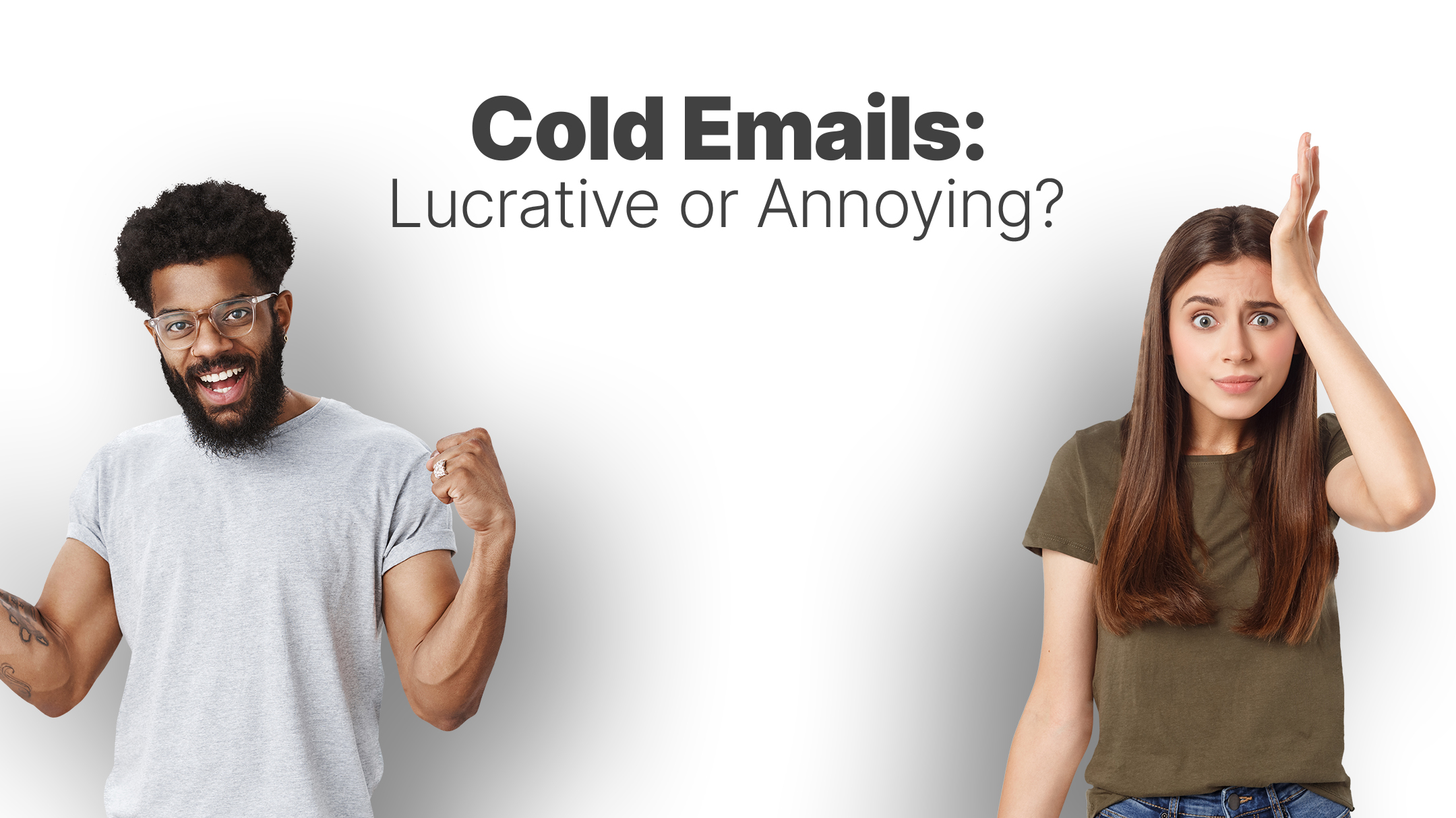 The Debate on Cold Emailing: Annoying or Profitable?