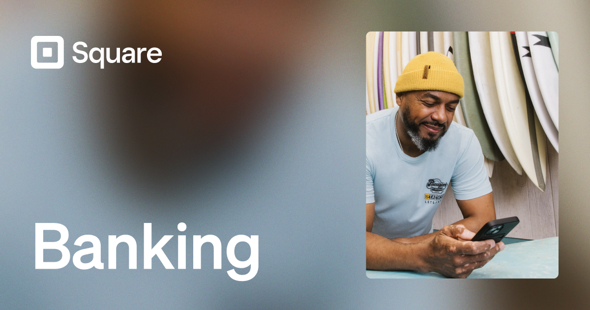 Square Business Banking | Checking, Savings & Loans