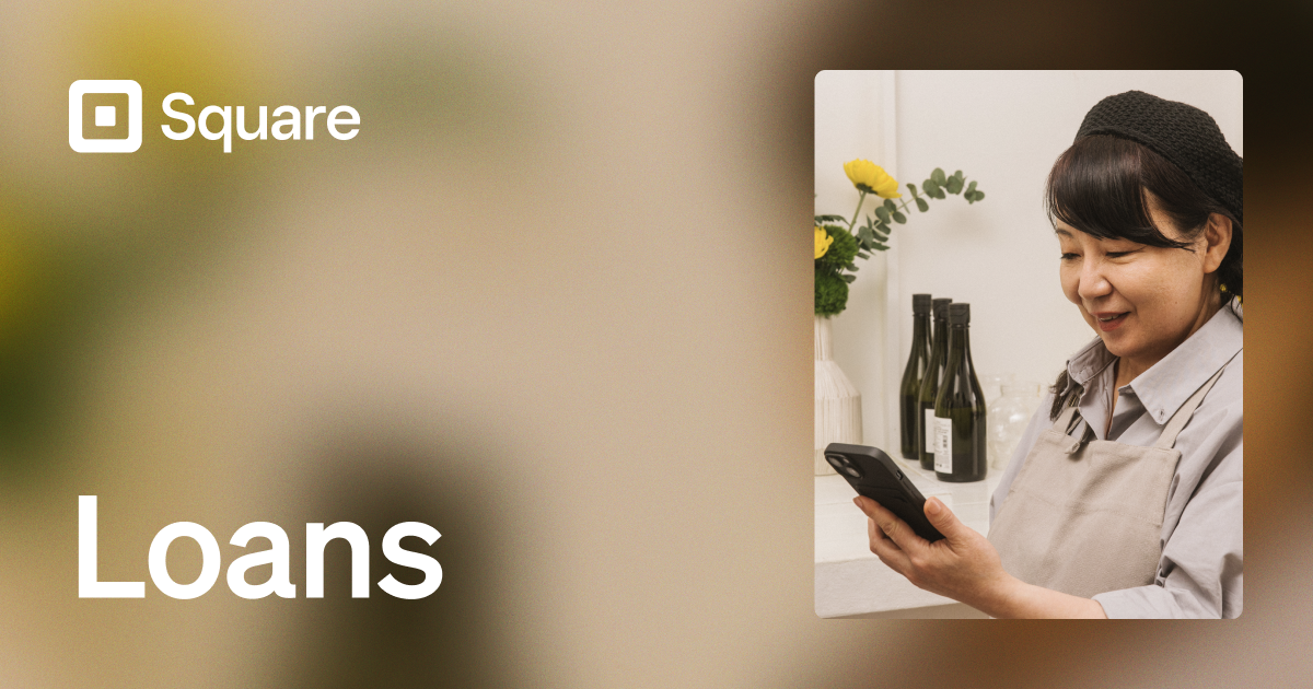 Small Business Loans & Business Financing | Square Loans