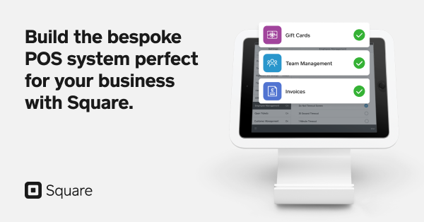 Bespoke POS System to Fit Your Business – Square