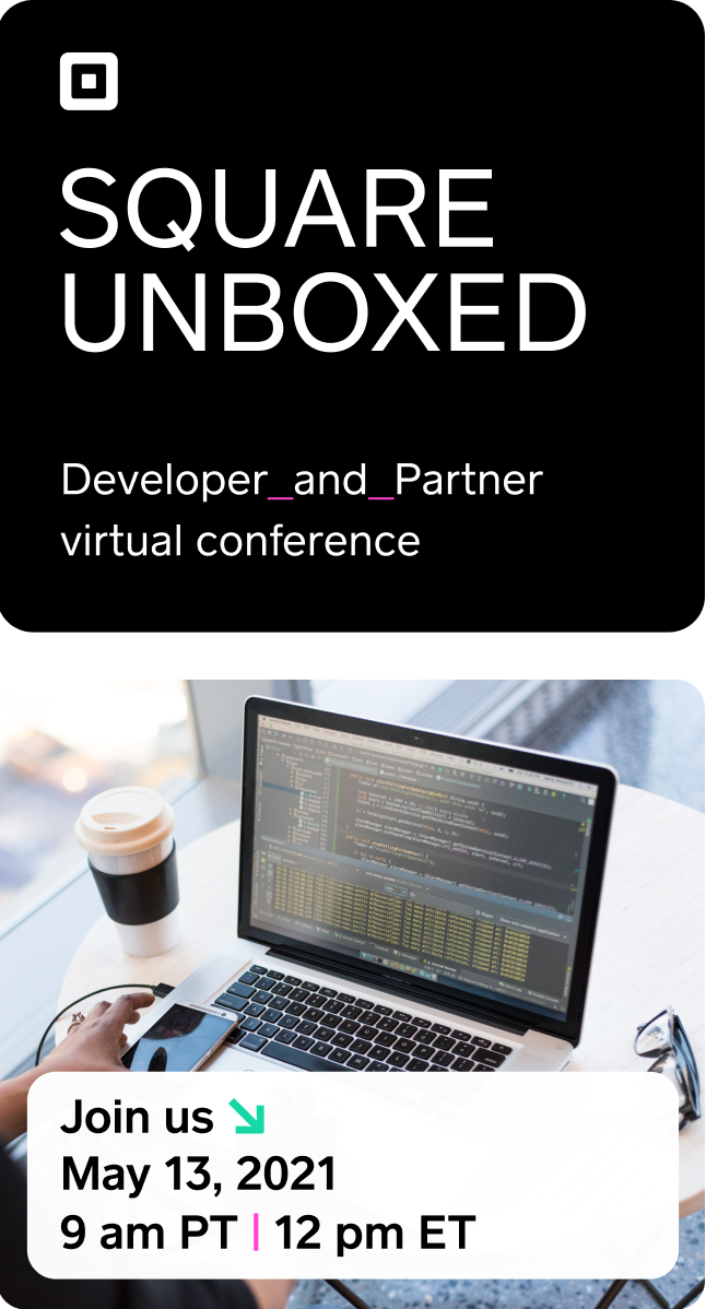 Developer APIs: Payments, Orders, Customers – Square