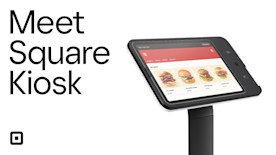 Square Kiosk Arrives to Make Ordering Faster and More Intuitive for ...