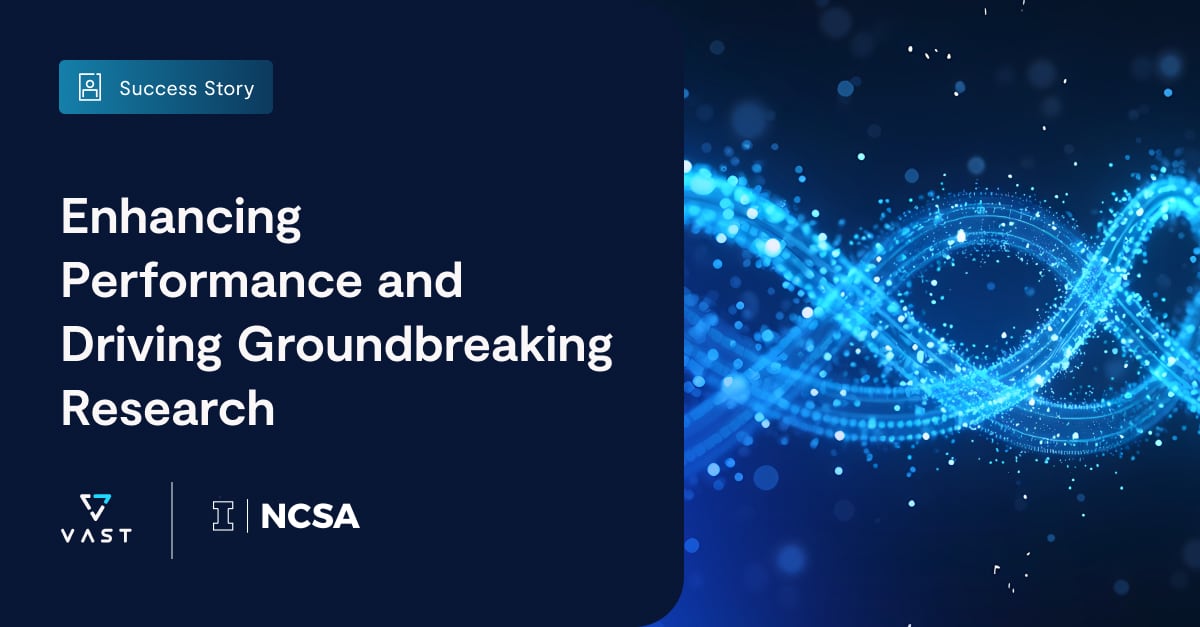 NCSA Enhancing Performance and Driving Groundbreaking Research | VAST Data