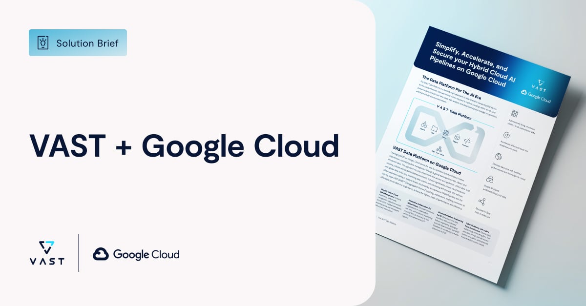 Simplify, Accelerate, and Secure your Hybrid Cloud AI Pipelines on Google Cloud - VAST Data