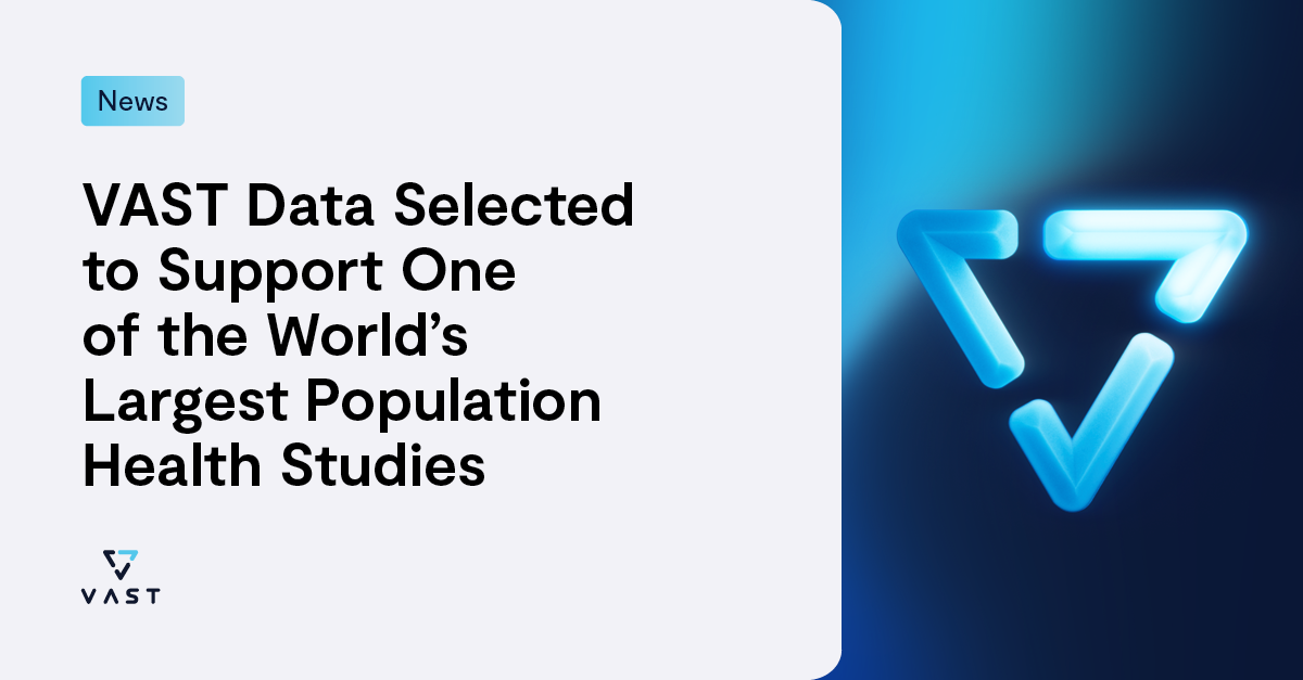VAST Data to Support One of the World’s Largest Population Health ...