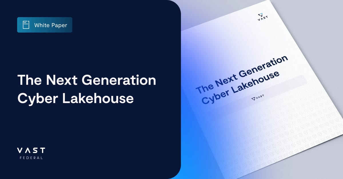 Building Resilience with the Next Generation Cyber Lakehouse - VAST Data