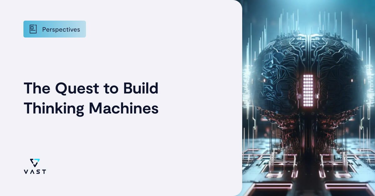 The Quest to Build Thinking Machines : VAST Data - VAST Data