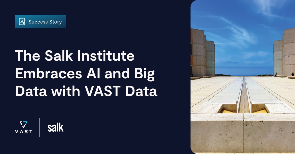 The Salk Institute Embraces AI and Big Data with VAST Data - VAST Data