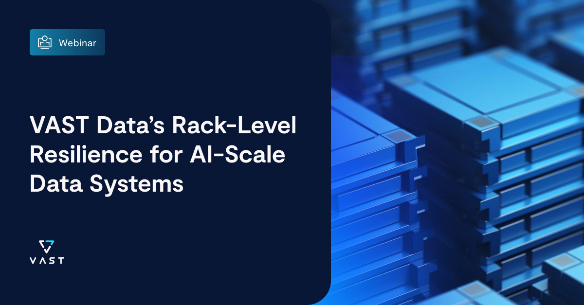 VAST Data’s Rack-Level Resilience for AI-Scale Data Systems - VAST Data