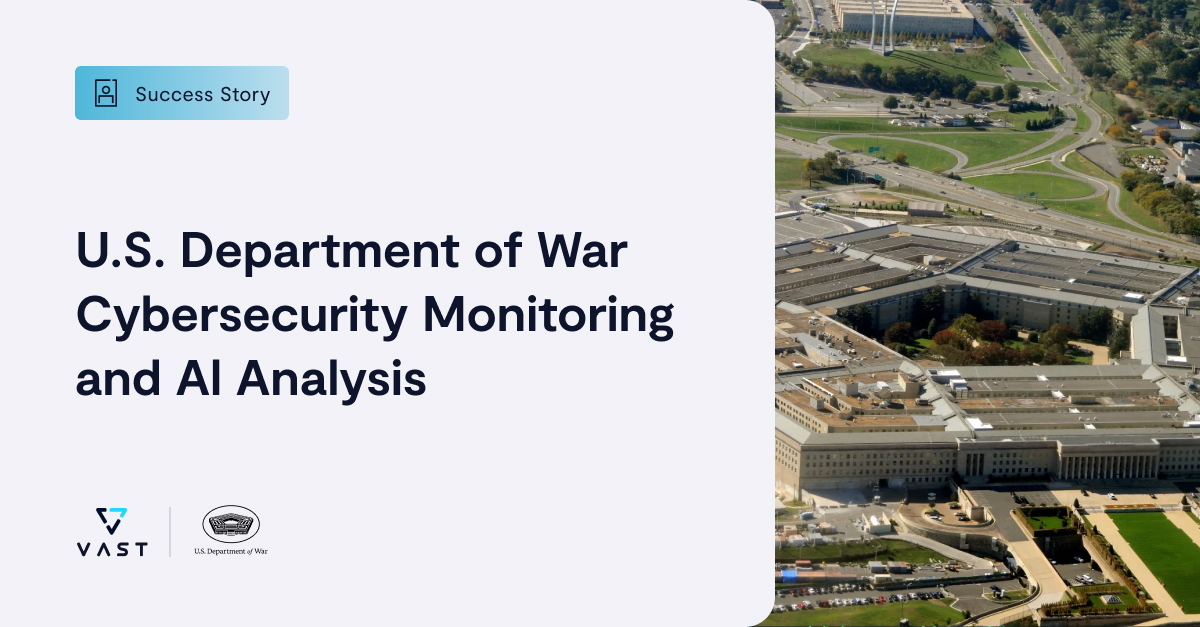 U.S. Department of War Cybersecurity Monitoring and AI Analysis - VAST Data