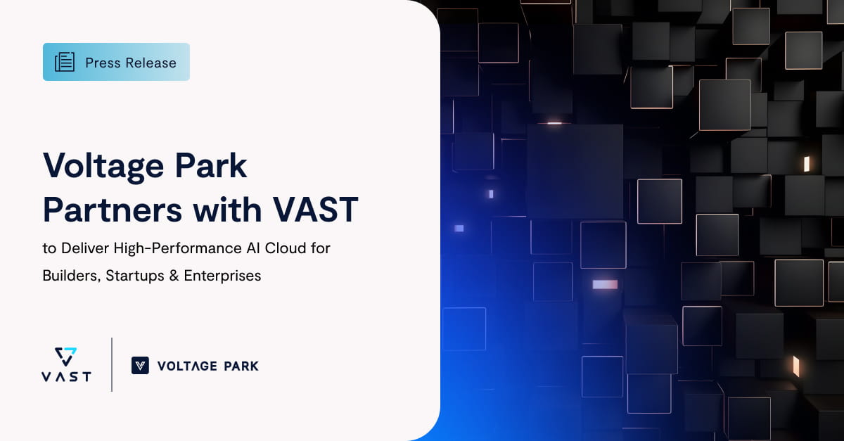 Voltage Park Partners with VAST to Deliver High-Performance AI Cloud - VAST Data