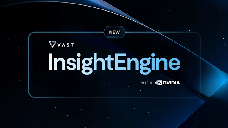 From Data to Decision: The Power of VAST InsightEngine with NVIDIA | VAST Data