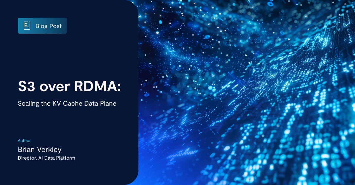 S3 over RDMA: Scaling the KV Cache Data Plane - VAST Data