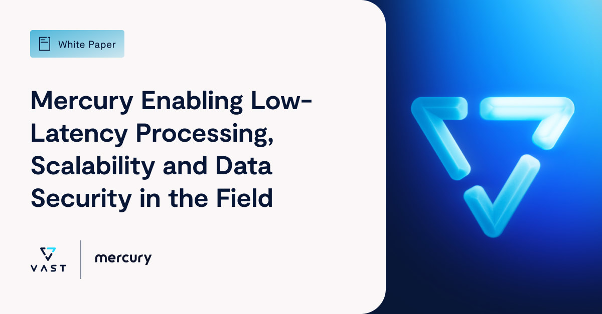 Mercury Low Latency Processing Scalability And Data Security In The Field