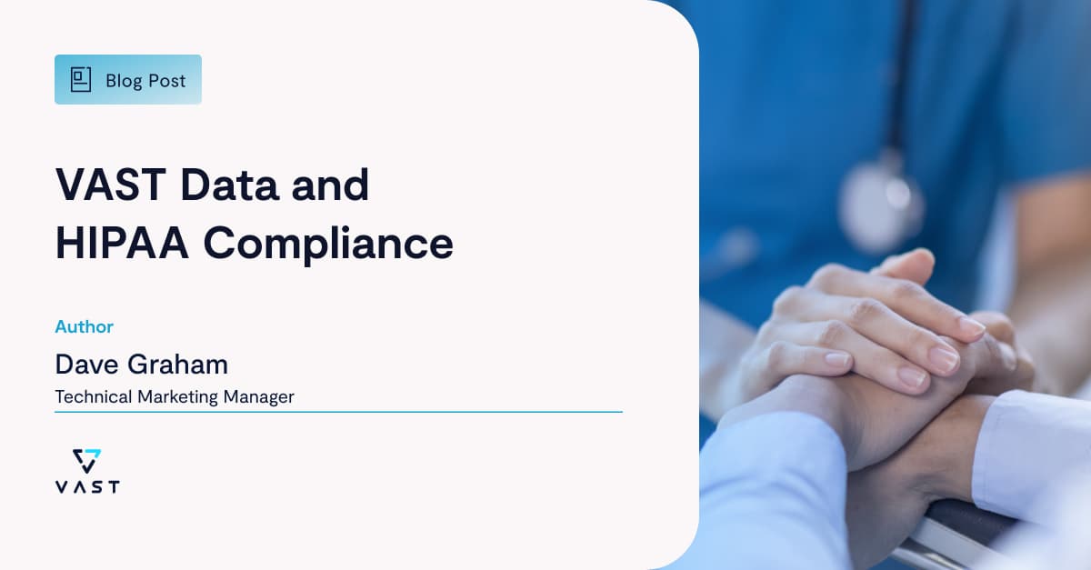 VAST Data and HIPAA Compliance - VAST Data