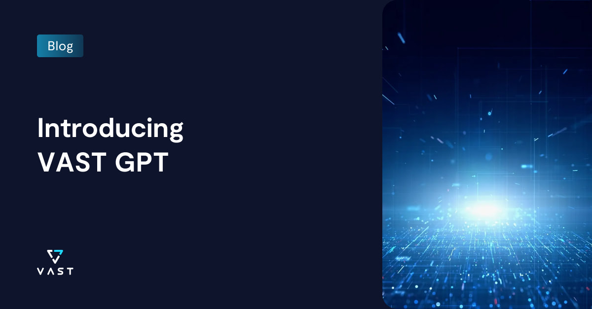 Introducing VAST GPT