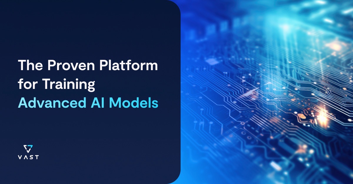 The Proven Platform for Training Advanced AI Models - VAST Data