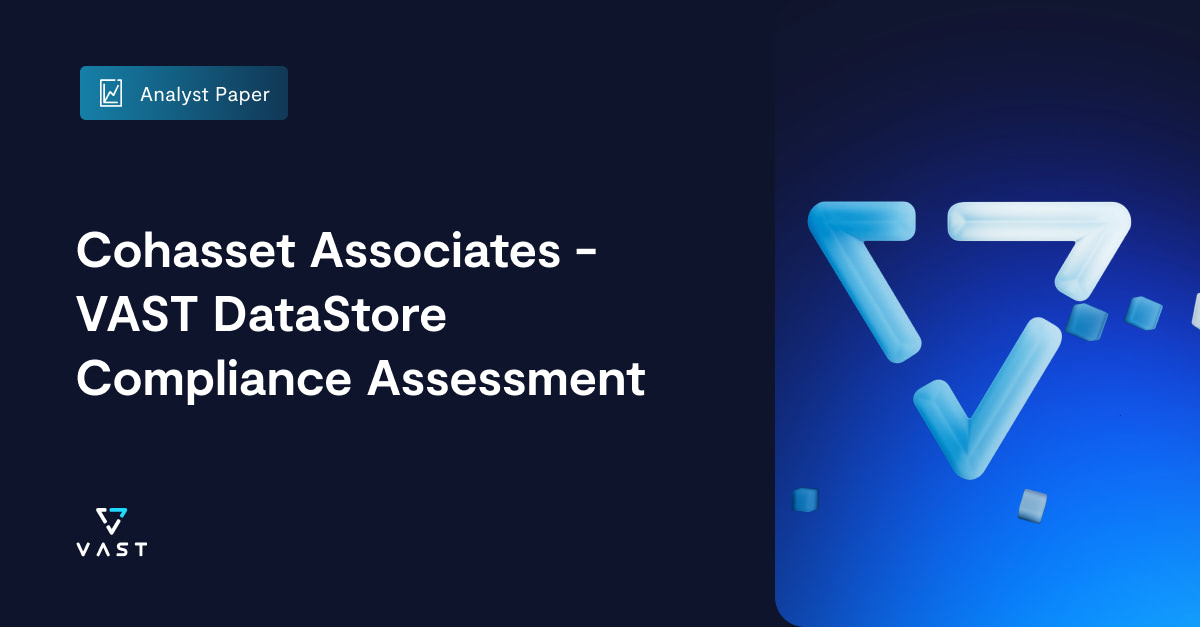 Cohasset Associates Vast Datastore Compliance Assessment