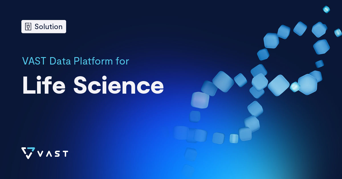 Decode the Building Blocks of Life - VAST Data