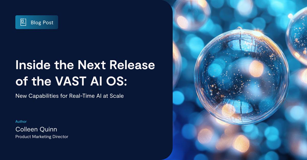 Inside the Next VAST AI OS Release: Real-Time AI at Scale - VAST Data