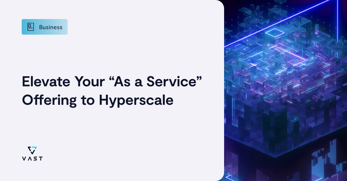 Elevate Your “As a Service” Offering to Hyperscale Elevate Your “As a Service” Offering to Hyperscale