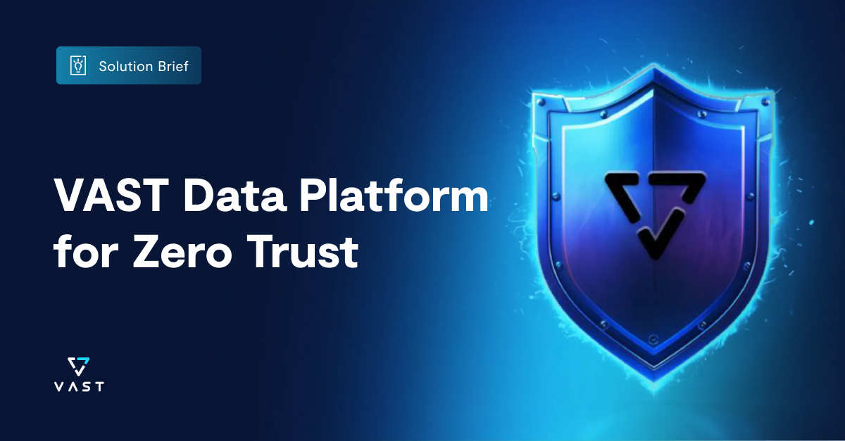 VAST Data Platform for Zero Trust