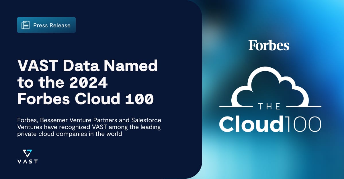 VAST Data Named to the Prestigious 2024 Forbes Cloud 100 - VAST Data