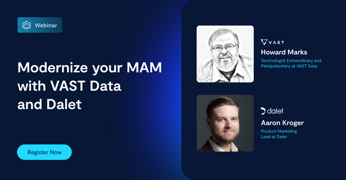 Modernize Your MAM with VAST Data and Dalet