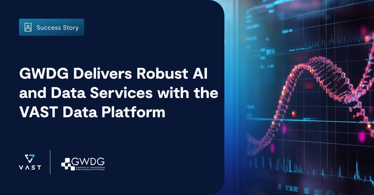GWDG Delivers Robust AI and Data Services with the VAST Data Platform ...