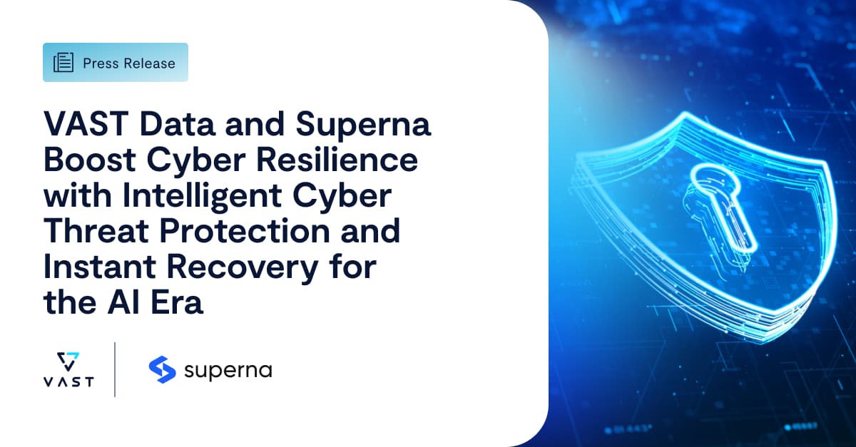 VAST Data and Superna Boost Cyber Resilience - VAST Data