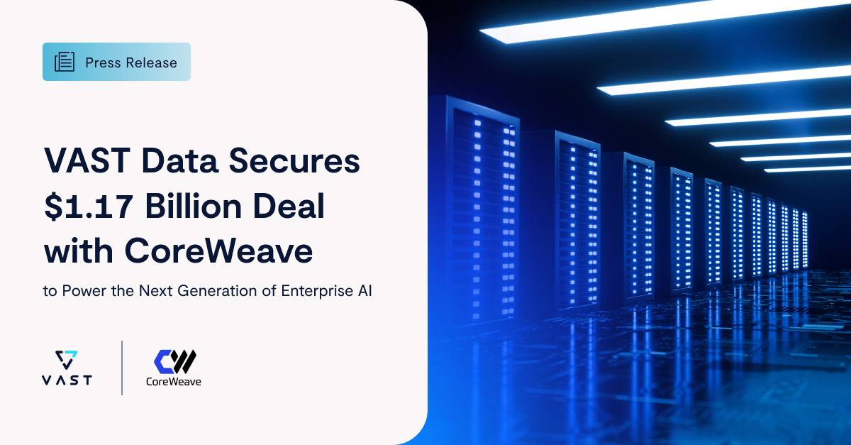 VAST Data partners with CoreWeave for $1.17B to advance AI technology ...