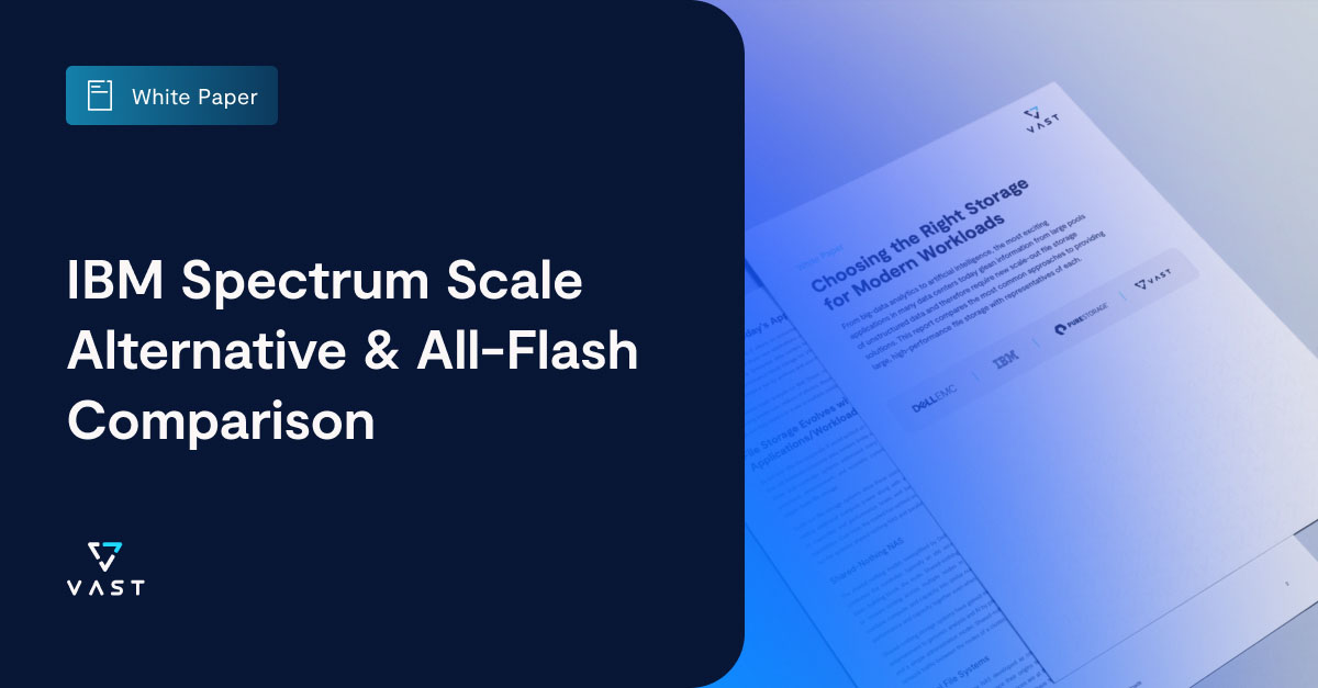IBM Spectrum Scale Alternative & All-Flash Comparison - VAST Data