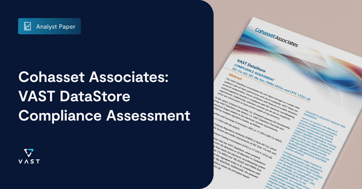Cohasset Associates - VAST DataStore Compliance Assessment | VAST Data