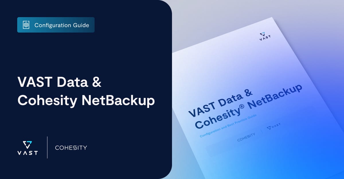 Simplify Data Protection with VAST Data & Cohesity NetBackup - VAST Data
