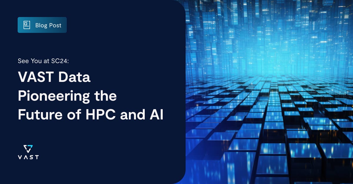 Innovating HPC & AI at SuperComputing 2024 - VAST Data