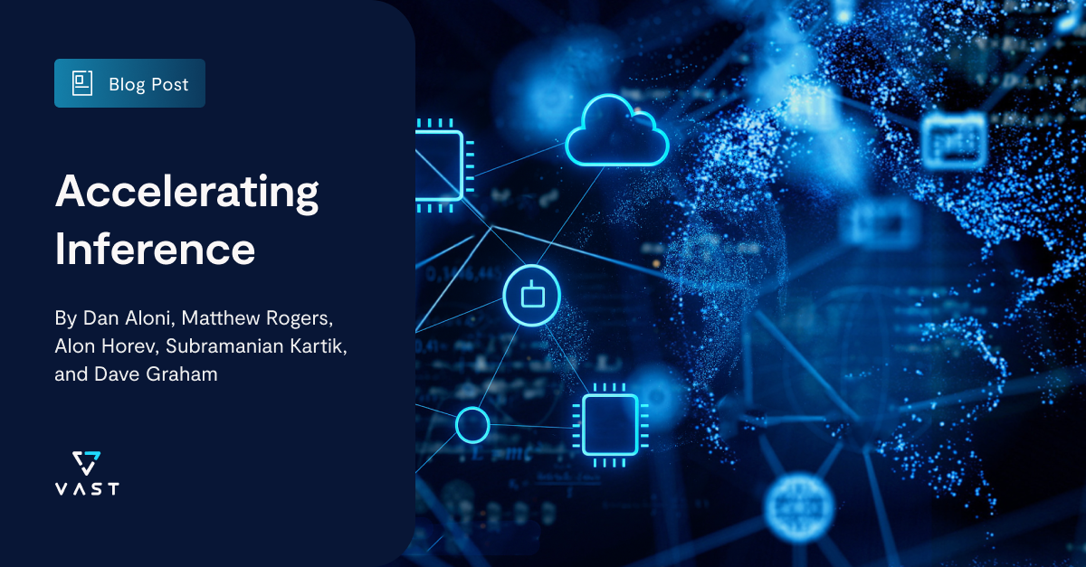 Accelerating Inference - VAST Data