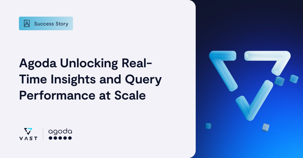 Unlocking Real-Time Insights and Query Performance at Scale - VAST Data