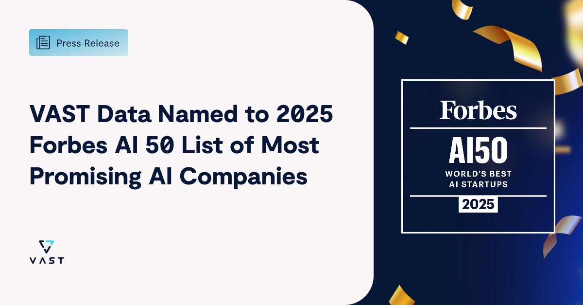 VAST Data Named to 2025 Forbes AI 50 List of Most Promising AI ...