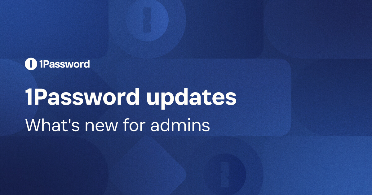 1Password Business製品アップデート | 1Password