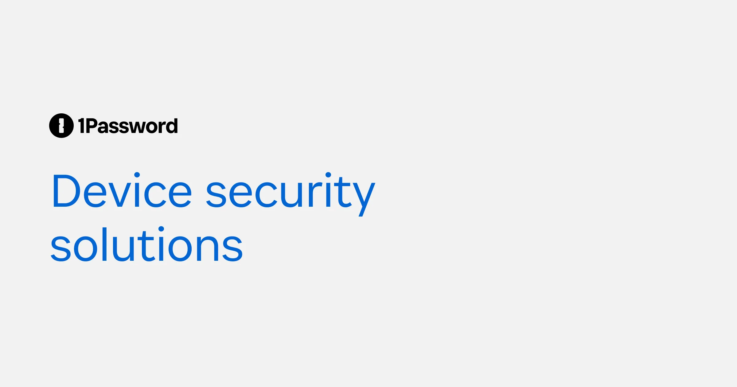 Device Security Ensures Secure Access in Hybrid Workforce | 1Password