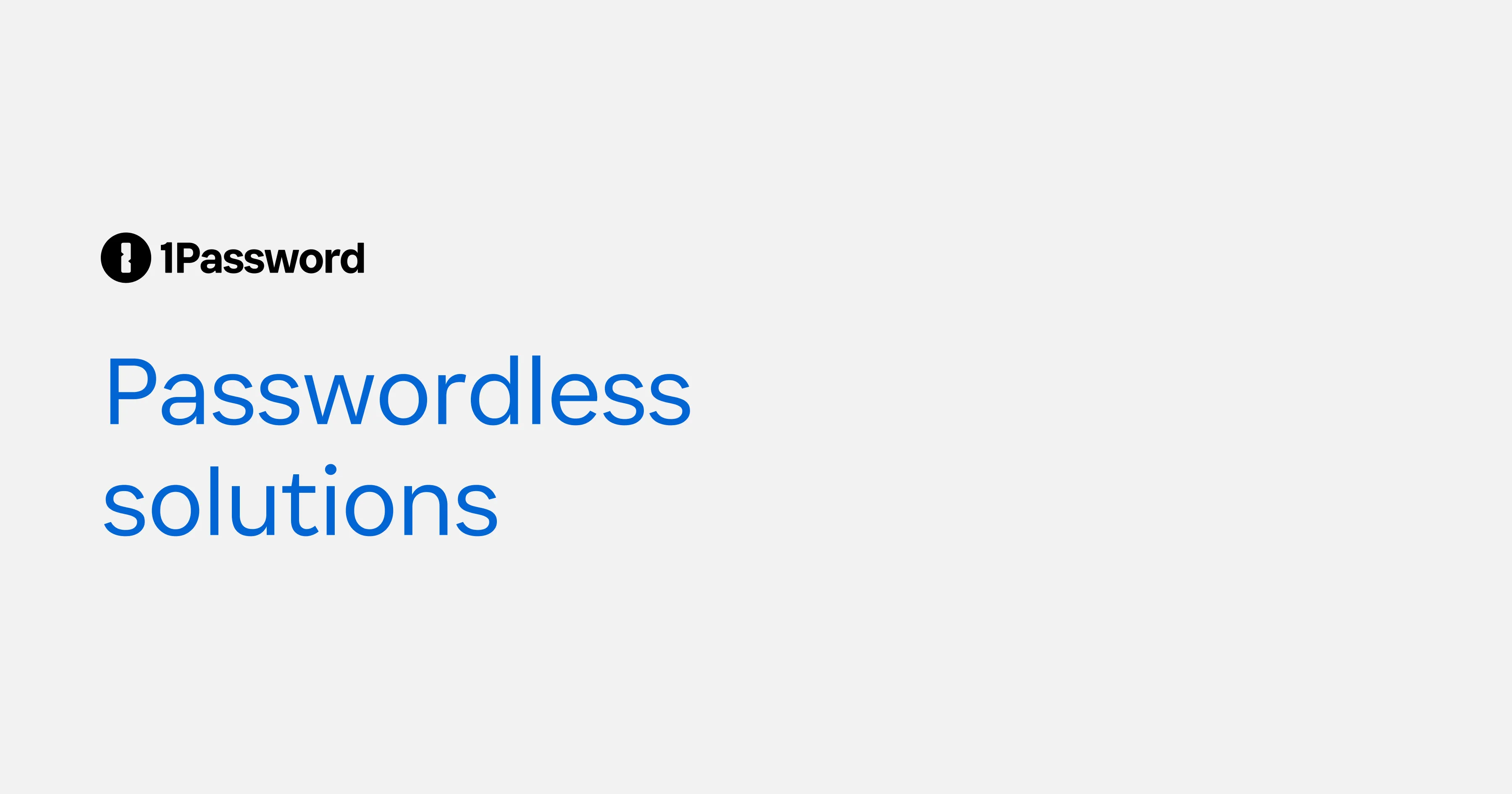 Passwordless Authentication Solution | 1Password