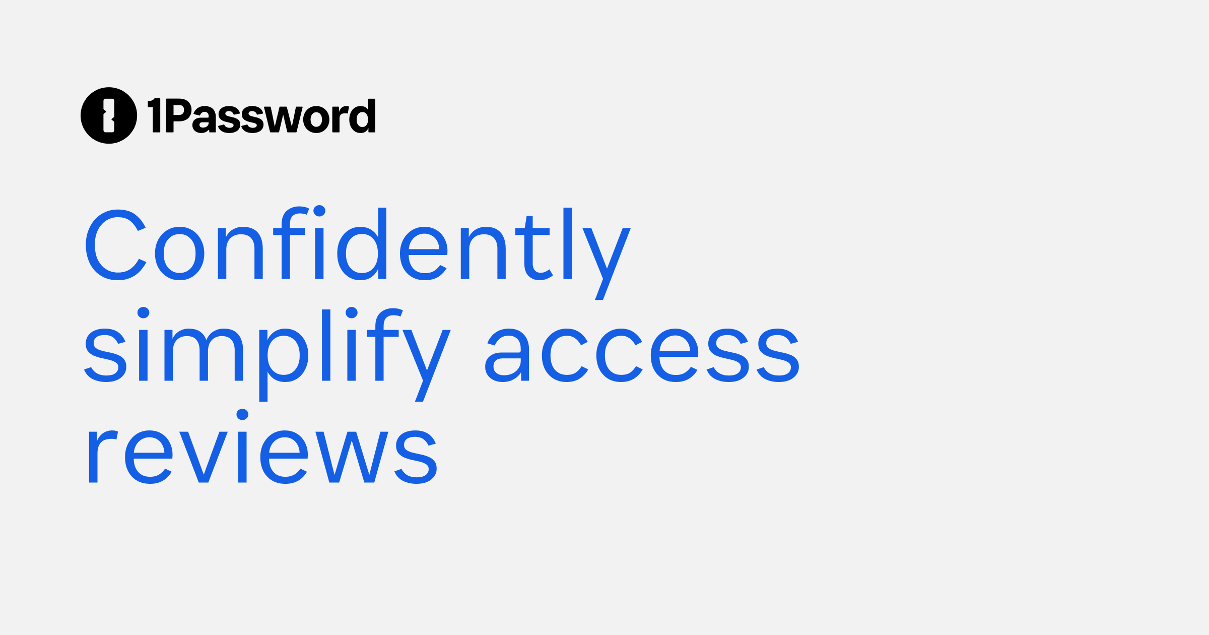 Simplify User Access Reviews with SaaS Manager | 1Password