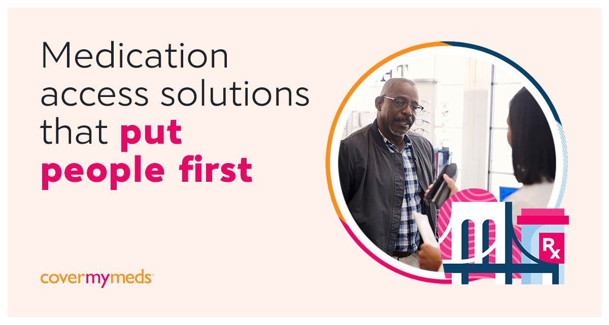 Medication Access Solutions | CoverMyMeds