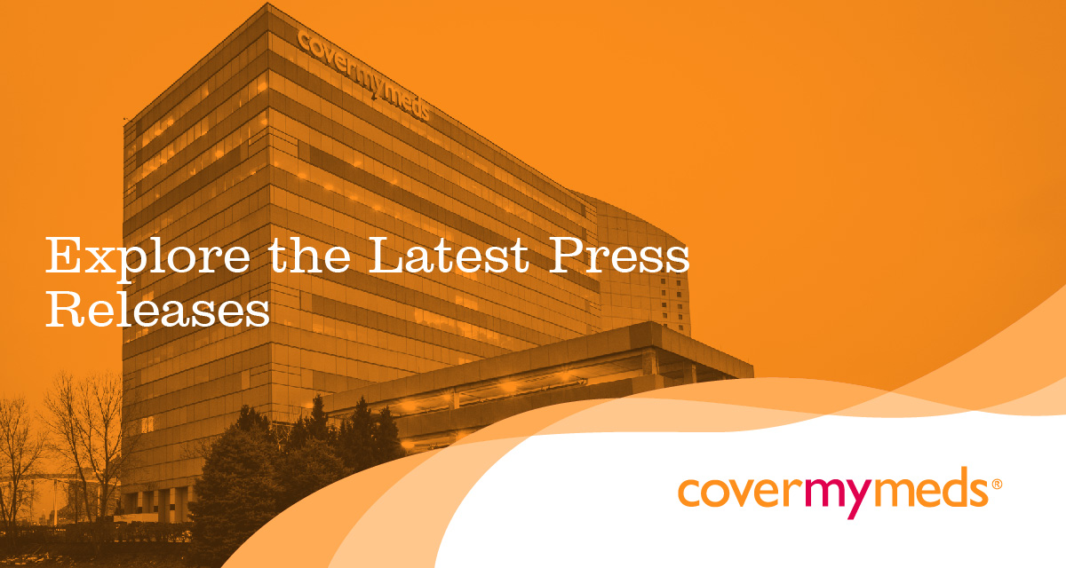 Press | News & Insights | CoverMyMeds: Electronic Prior Authorization ...