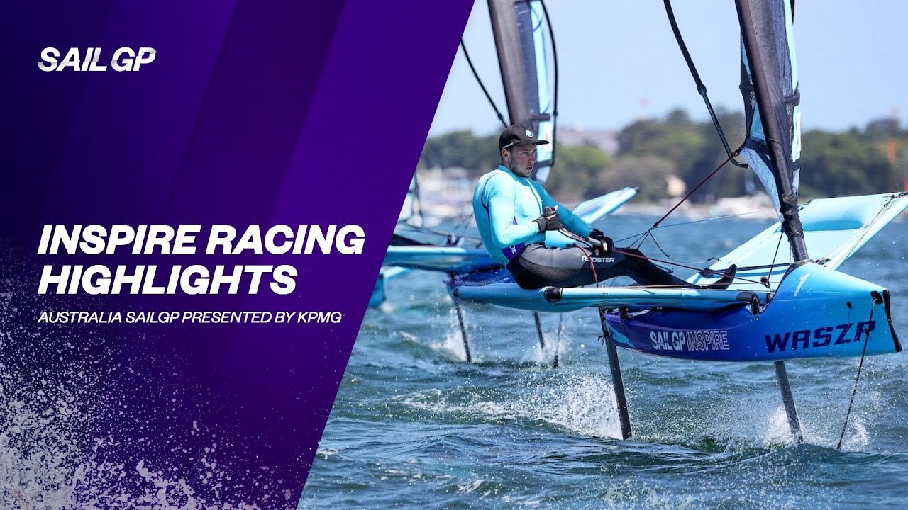 HIGHLIGHTS: Inspire Racing // Australia Sail Grand Prix | Sydney ...
