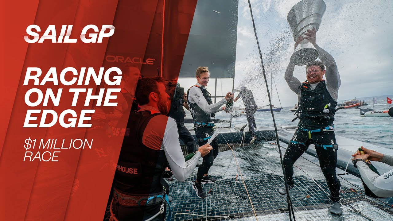 SailGP: Racing on the Edge // Episode 3: $1 Million Race