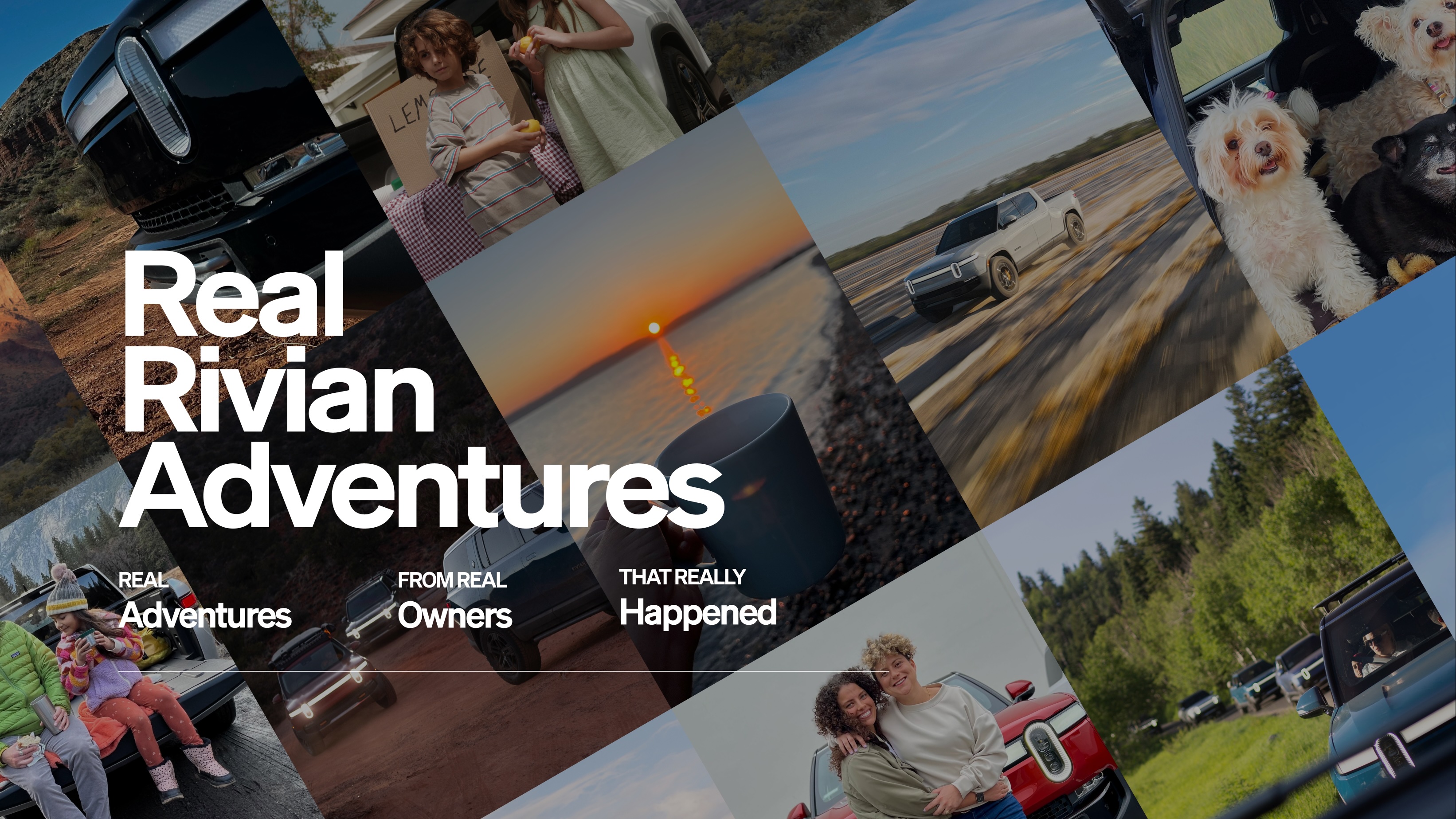 Real Rivian Adventures from Real Rivian Owners | Ads Meet Real Stories